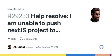 Help Resolve I Am Unable To Push Nextjs Project To Github · Vercel Nextjs · Discussion 29233