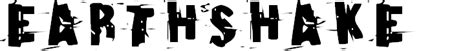 Earthquake Fonts 13 Styles Fontspace