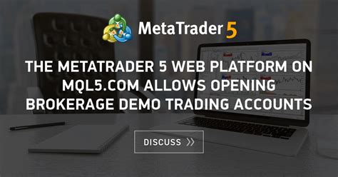 The MetaTrader Web Platform On MQL Allows Opening Brokerage Demo Trading Accounts