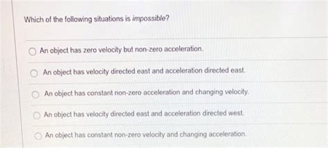 solved which of the following situations is impossible an