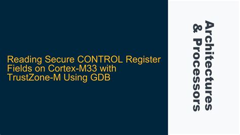 Reading Secure Control Register Fields On Cortex M33 With Trustzone M