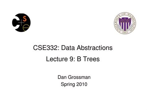 Ppt Cse332 Data Abstractions Lecture 9 B Trees Powerpoint Presentation Id2530450
