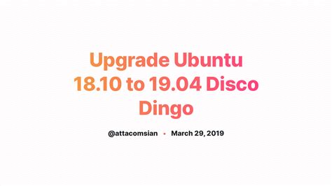 Upgrade Ubuntu 1810 To 1904 Disco Dingo