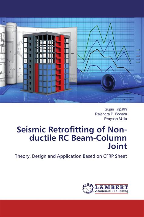 Seismic Retrofitting Of Non Ductile Rc Beam Column Joint