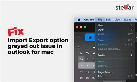 Fix Import Export Option Grayed Out Issue In The Microsoft Outlook For Mac