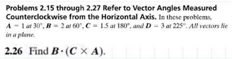 Solved Problems Through Refer To Vector Angles Chegg