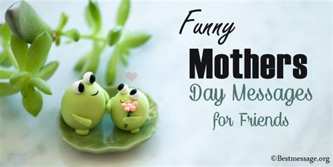 Funny Mothers Day Messages For Friends Best Friends