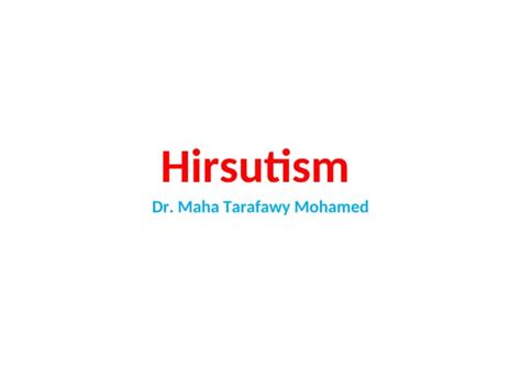 Hirsutism Mini Presentation Gynecology Ppt