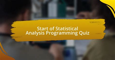 Statistical Analysis Programming Quiz Sg