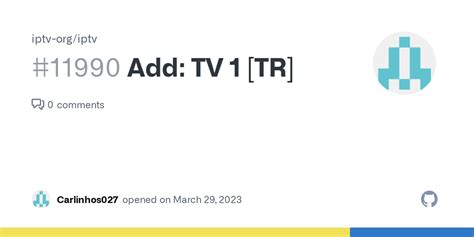 Add Tv 1 Tr · Issue 11990 · Iptv Orgiptv · Github