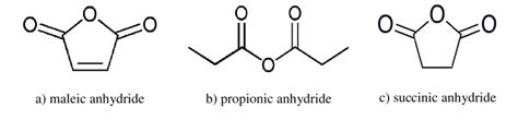The Chemical Structures Of Maleic Anhydride A Propionic Anhydride