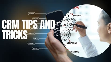 Crm Tips And Tricks Maximize Your Crm Potential Invest Issue