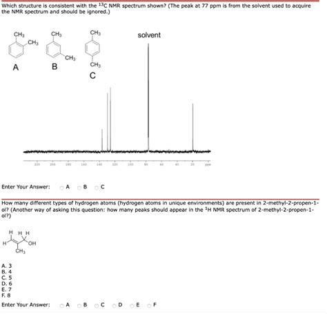 Solved Which Structure Is Consistent With The 13c Nmr