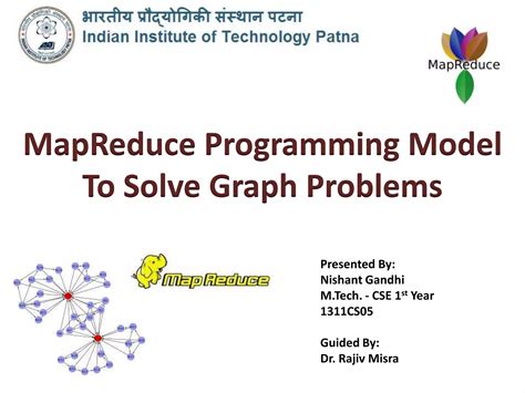 Map Reduce Programming Model To Solve Graph Problems Ppt