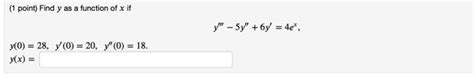 solved 1 point find y as a function of x if