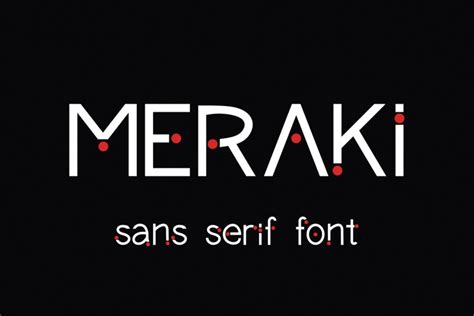 Meraki Font