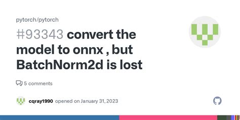 Convert The Model To Onnx But BatchNorm D Is Lost Issue Pytorch Pytorch GitHub