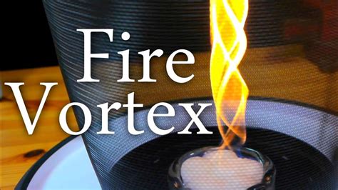 How To Make A Fire Tornado Youtube