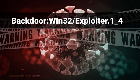 Backdoor Win32 Exploiter 1 4 Exploiter Backdoor — Virus Removal Guide
