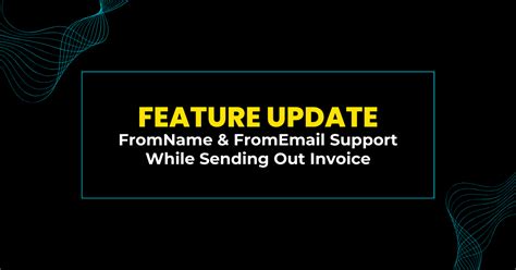 Feature Update FromName FromEmail Support While Sending Out Invoice