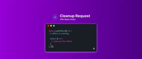 A Beginners Guide To Useeffect Cleanup How And When To Use It Dev Community