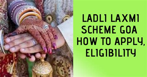 Ladli Laxmi Scheme Goa How To Apply Eligibility