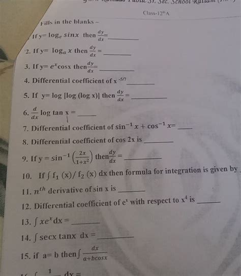 Fills In The Blanks 1 If Y Loge Sinx Then Dydx 2 If Y Loga X