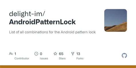 Github Delight Imandroidpatternlock List Of All Combinations For The Android Pattern Lock