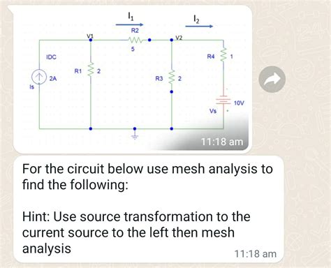 Solved For The Circuit Below Use Mesh Analysis Tofind The Chegg