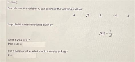 Solved Discrete Random Variable X Can Be One Of The Chegg Com