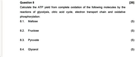 SOLVED Question Calculate The ATP Yield From Complete Oxidation Of The Following