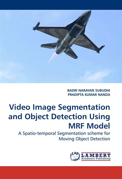 Buy Video Image Segmentation And Object Detection Using Mrf Model