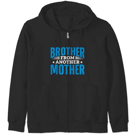 Funny Stepbrothers Brother From Another Mother Step Brothers Zip