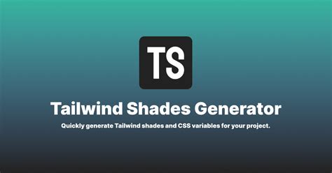 Tailwind Shades Generator