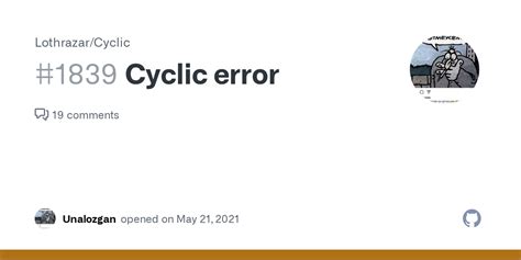 Cyclic Error · Issue 1839 · Lothrazarcyclic · Github