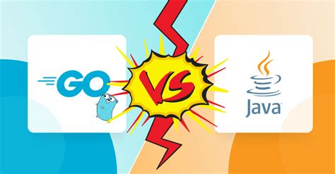 Comparison Between Golang And Java — Backend Battle Of 2022 By Golang