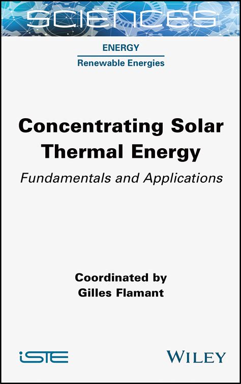 Concentrating Solar Thermal Energy Fundamentals And Applications Pdf Epub Version Controses