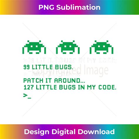 99 Little Bugs In My Code Funny It Programming Song Pun In Inspire Uplift
