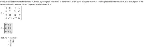 Solved Compute The Determinant Of The Matrix A Below By