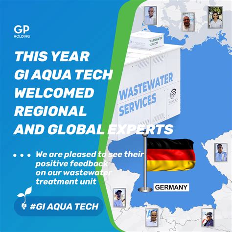 This Year Gi Aqua Tech Welcomed Regional And Global Experts Gp Green Power Holding