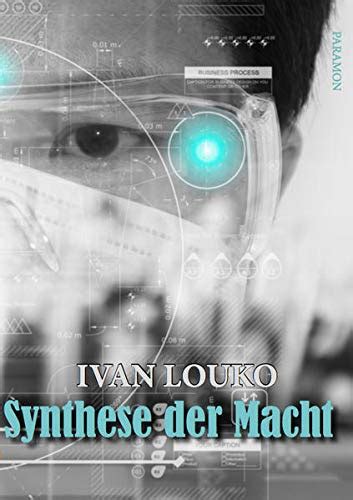 Synthese Der Macht Louko Ivan Amazon De Bücher