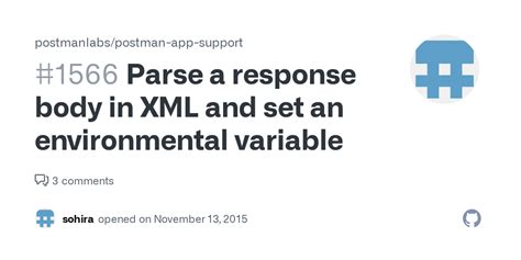 Parse A Response Body In Xml And Set An Environmental Variable · Issue 1566 · Postmanlabs