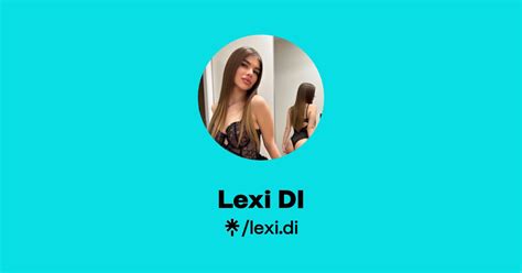 Lexi Di Find Lexi Di Onlyfans Linktree