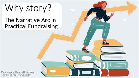 Why Story The Narrative Arc In Practical Fundraising