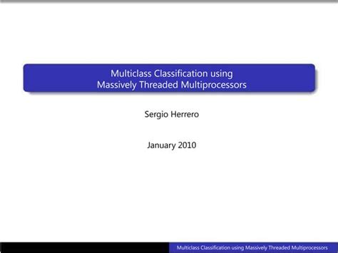 Multiclass Classification Using Massively Threaded Multiprocessors Pptx