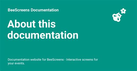 About This Documentation Beescreens Documentation