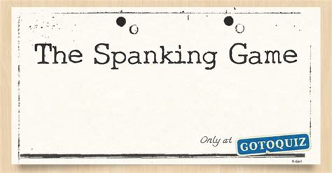 The Spanking Game