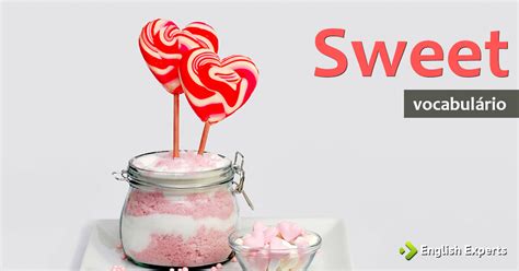 Ampliando o Vocabulário SWEET English Experts