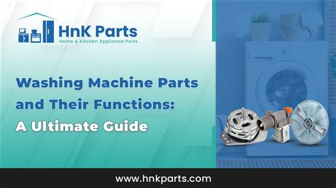 Parts Of Washing Machine And Their Functions