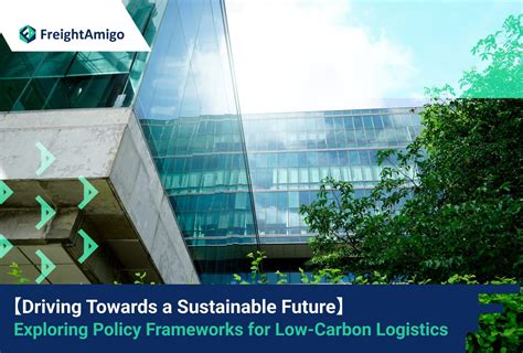 【driving Towards A Sustainable Future】 Exploring Policy Frameworks For